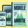 Morele Ambitie - Rutger Bregman - De Correspondent